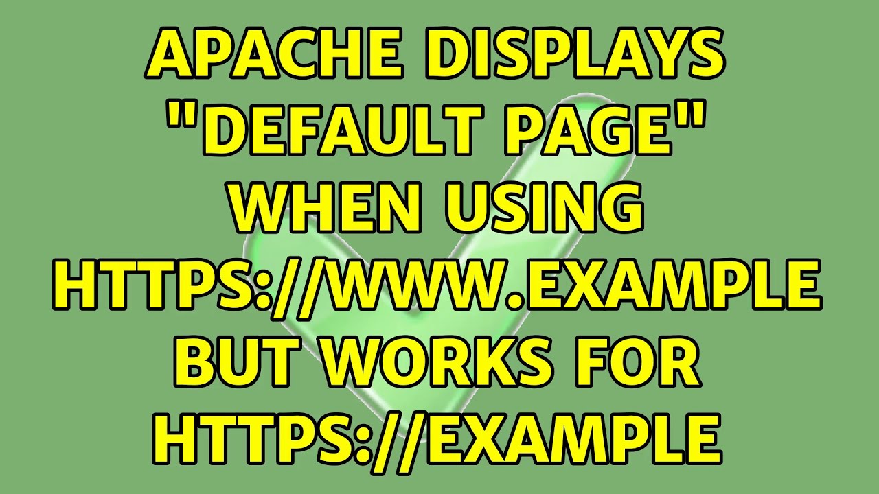 Ubuntu: Apache displays "Default Page" when using https://www.example ...