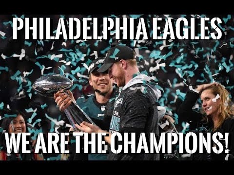 Philadelphia Eagles - WE ARE THE CHAMPIONS! - YouTube