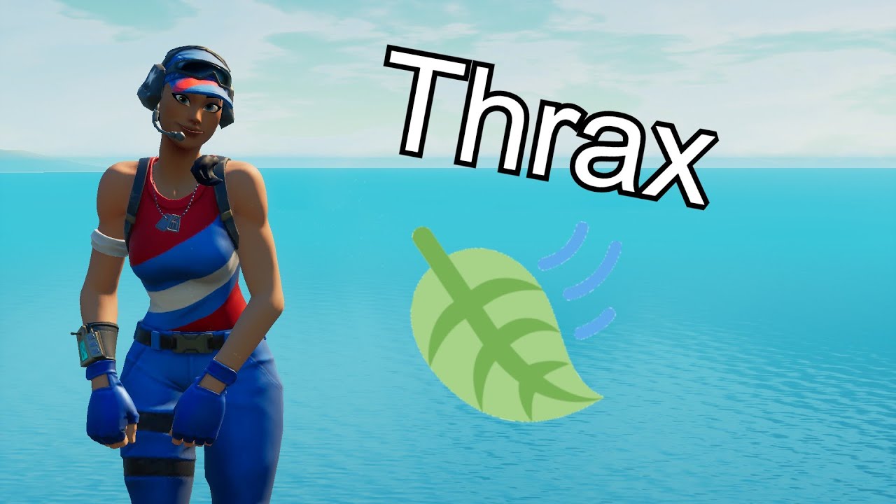 Fortnite Montage - Thrax 🍃 (ssgkobe) - YouTube