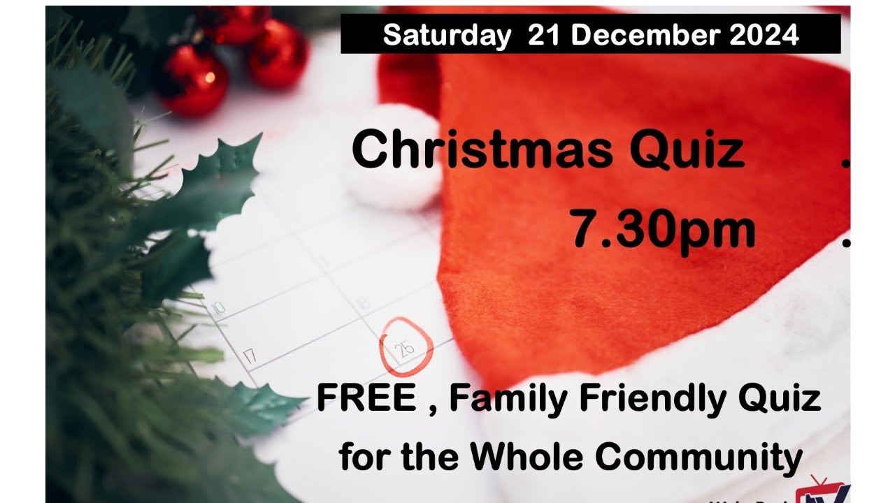 Christmas Quiz 7.30pm - Saturday 21st December 2024 - YouTube
