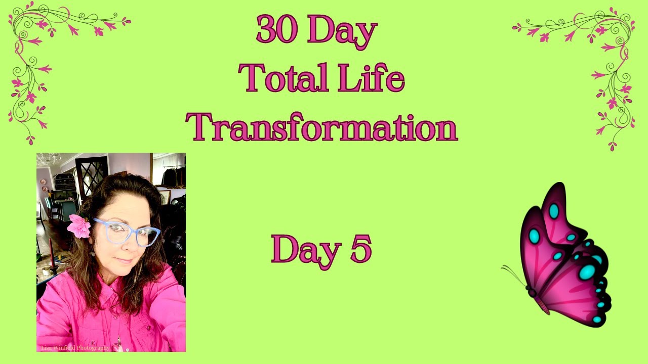 30 Day Total Life Transformation Day 5! - YouTube