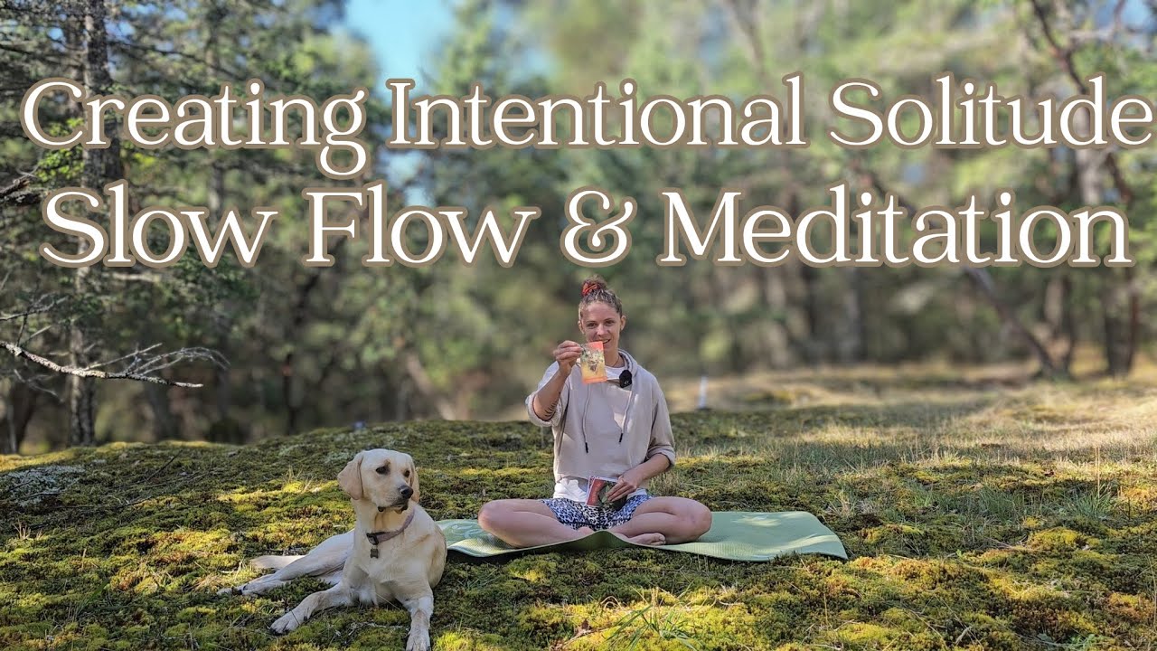 Creating Intentional Solitude | 30 Minute Slow Yoga With Inquiry ...