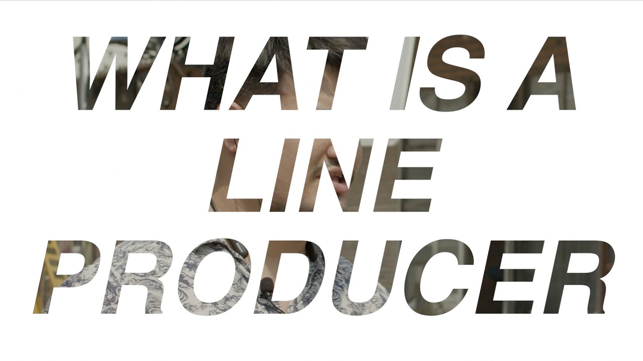 What Is A Line Producer YouTube what-is-a-line-producer-youtube