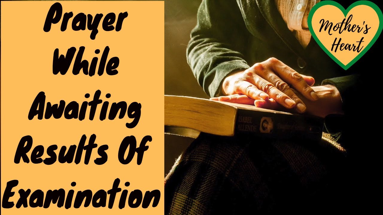 Prayer While Awaiting Results Of Examination| Prayer For Examination Success| Prayer For ...