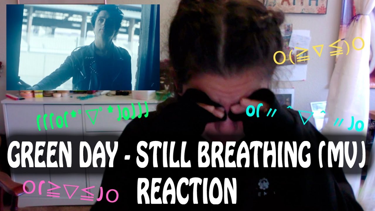 GREEN DAY - Still Breathing (MV) ~I CRIED ON CAMERA YO~ *not clickbait ...