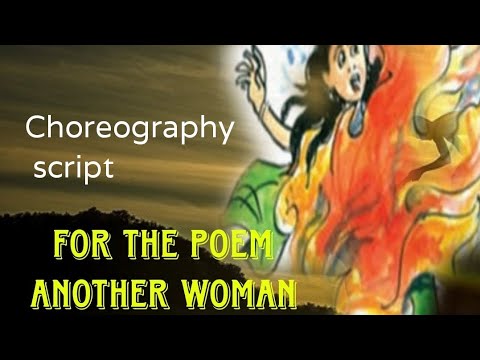 Choreography script for the poem Another Woman. Creative writing (10th ...