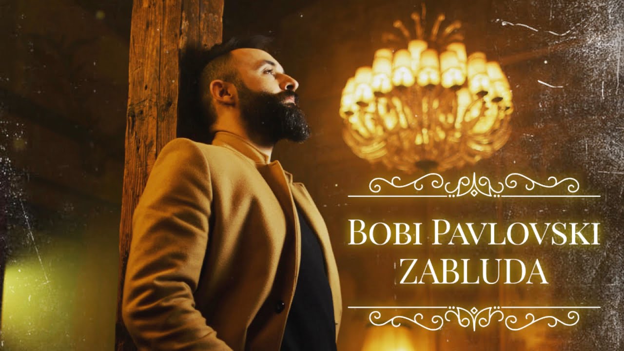 BOBI PAVLOVSKI - ZABLUDA (OFFICIAL VIDEO) 4K - YouTube