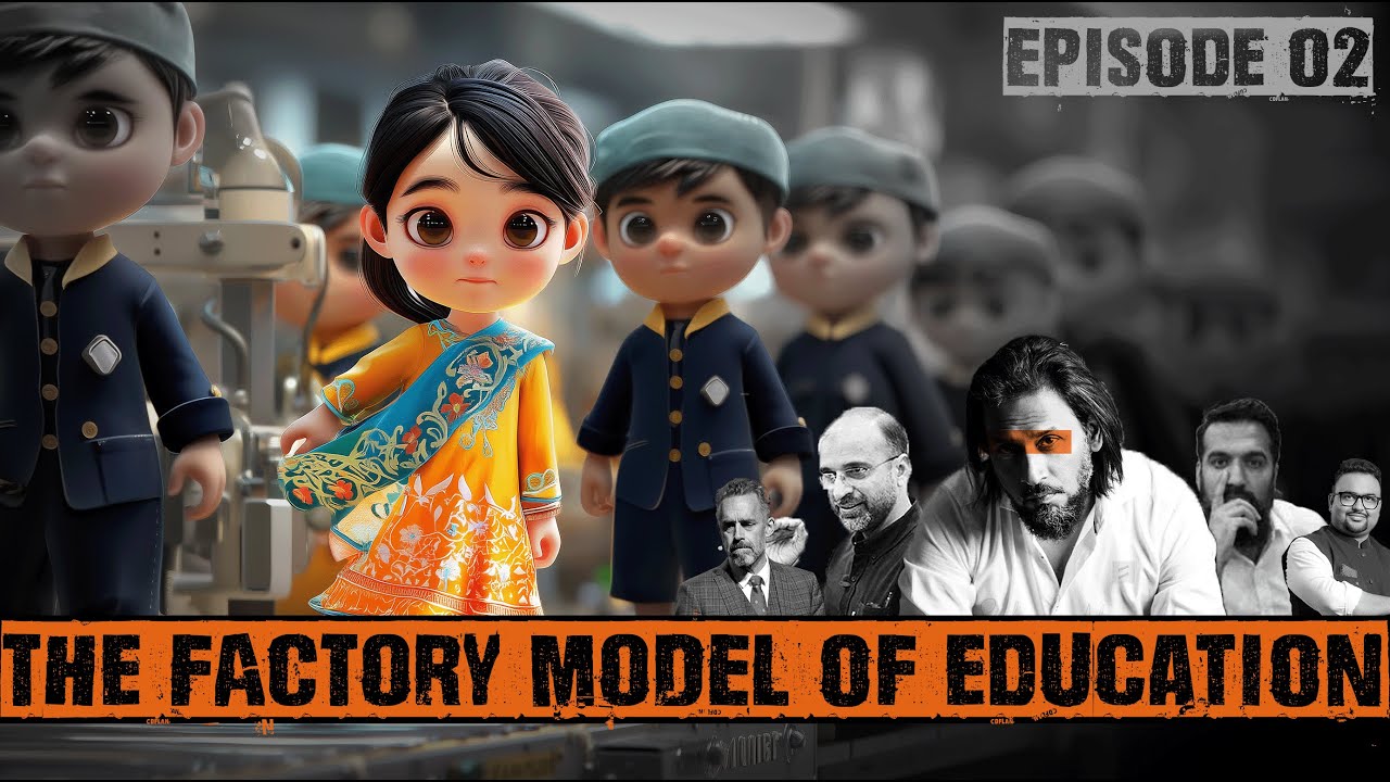 The Factory Model of Education Is Failing Our Kids - Episode 02 ft ...