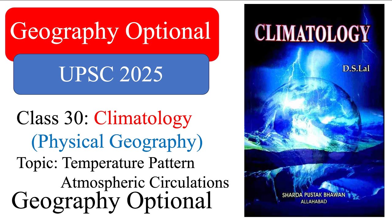 Class 30 l Climatology l Temperature Pattern l Atmospheric Circulat l ...