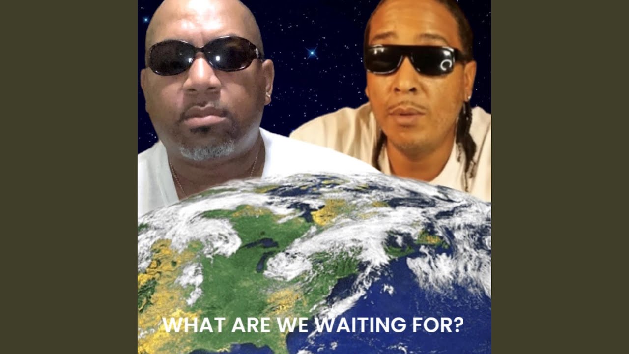 What Are We Waiting For? (feat. Kornbread Kapone) - YouTube
