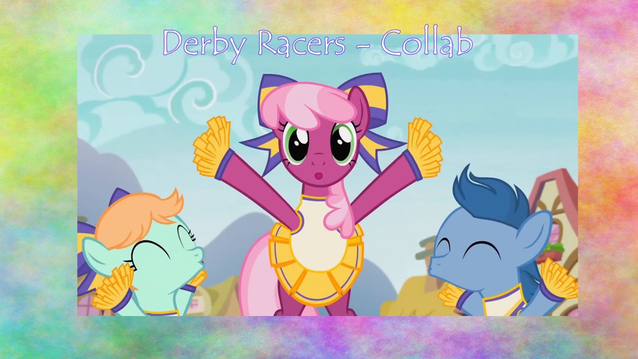 My little pony - Derby Racers (Collab Cover) - YouTube