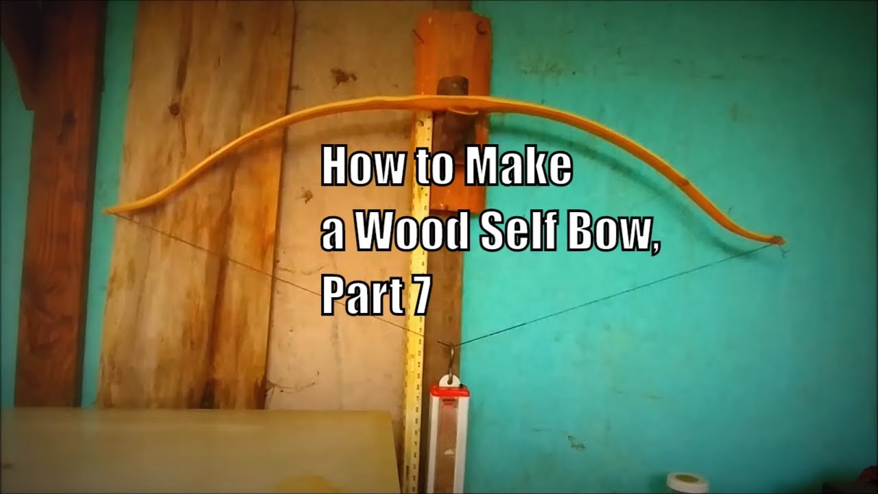 How to Make a Wood Self Bow, Part 7. (More tillering and a little ...