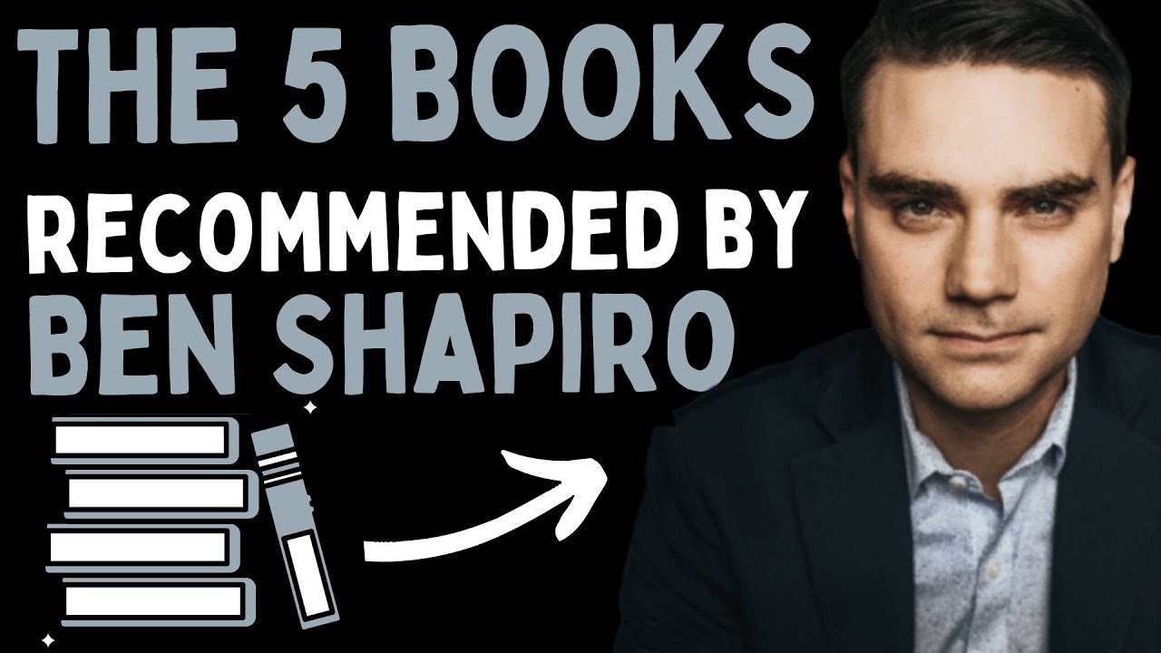 The 5 Books recommended Ben Shapiro 📚 - YouTube