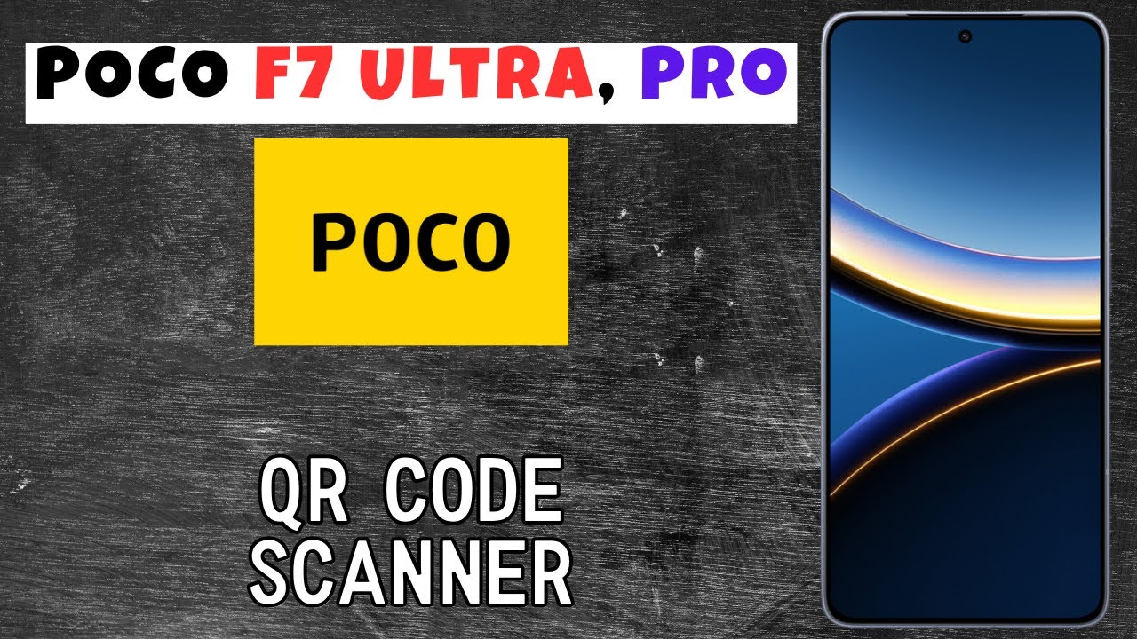 Poco F7 Ultra, Pro QR Code Scanner 📱 - YouTube