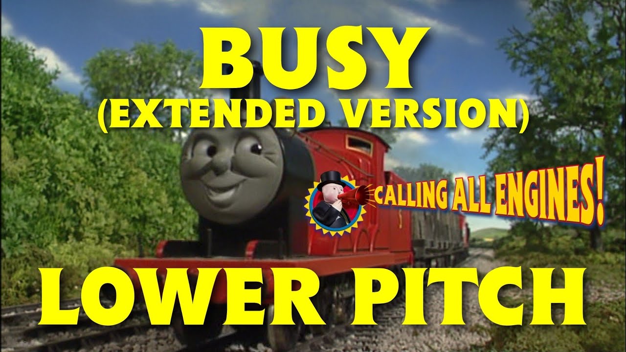 Thomas & Friends ~ Calling All Engines! | Busy (Extended Version, Lower ...