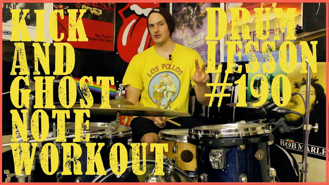 Kick & Ghost Note Workout - Drum Lesson #190 - YouTube