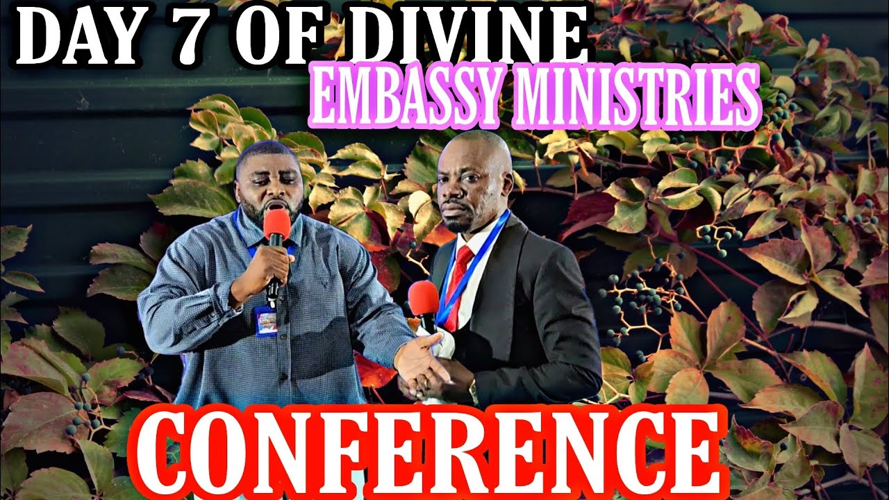 Day 7 of Divine Embassy Ministries Conference.. - YouTube