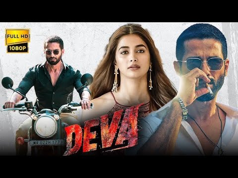 Deva Full Movie HD | Shahid Kapoor | Pooja Hegde | Pavail Gulati ...