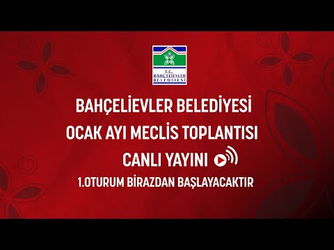 OCAK AYI MECLİS TOPLANTISI 1. OTURUM