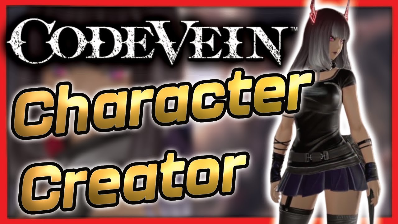 CODE VEIN Character Creator is INSANE! - YouTube