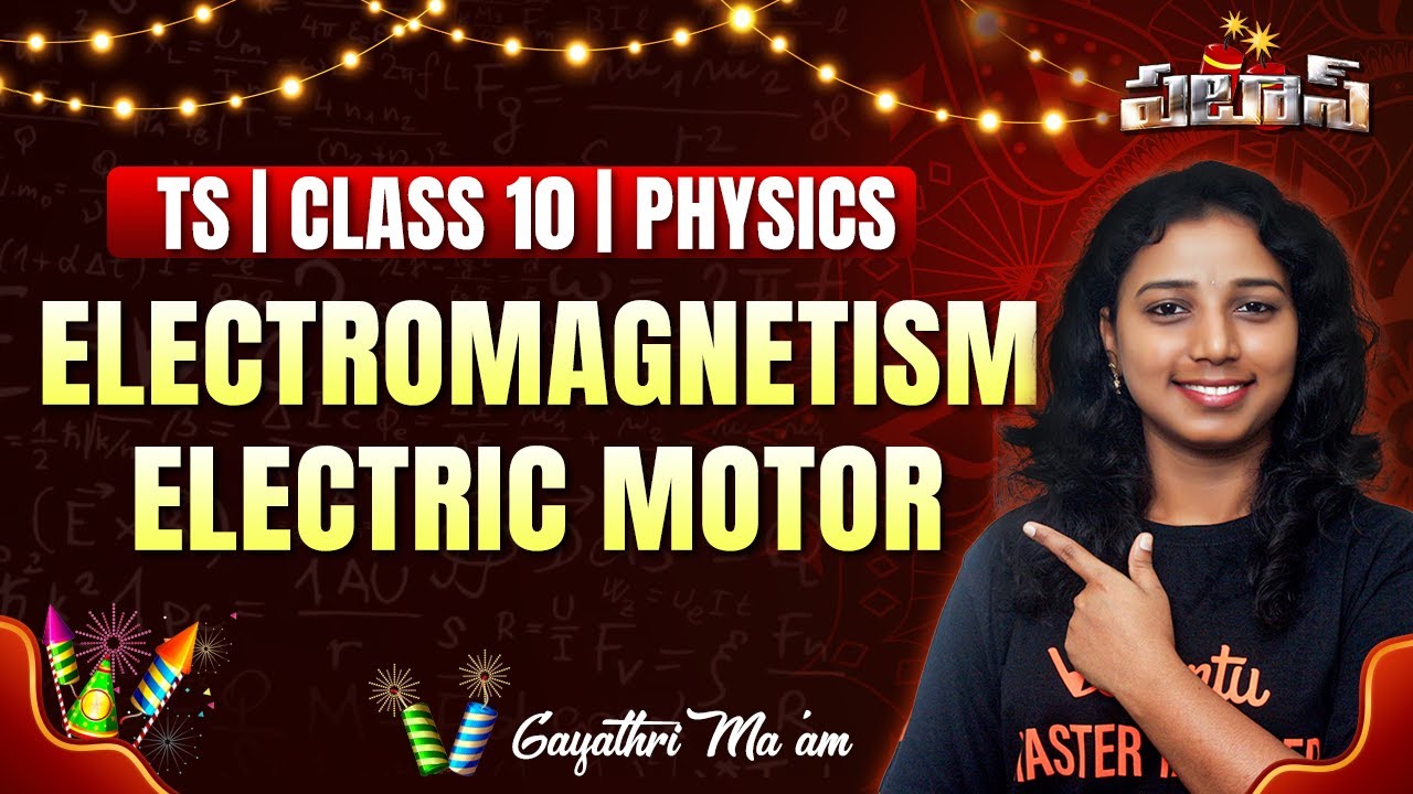 Electromagnetism | Electric Motor | Class 10 | Physics | TS State Board ...