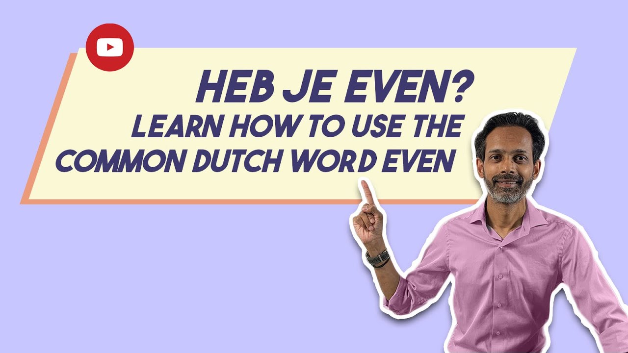 Master Dutch - Learn how to use this word that the Dutch use all the ...