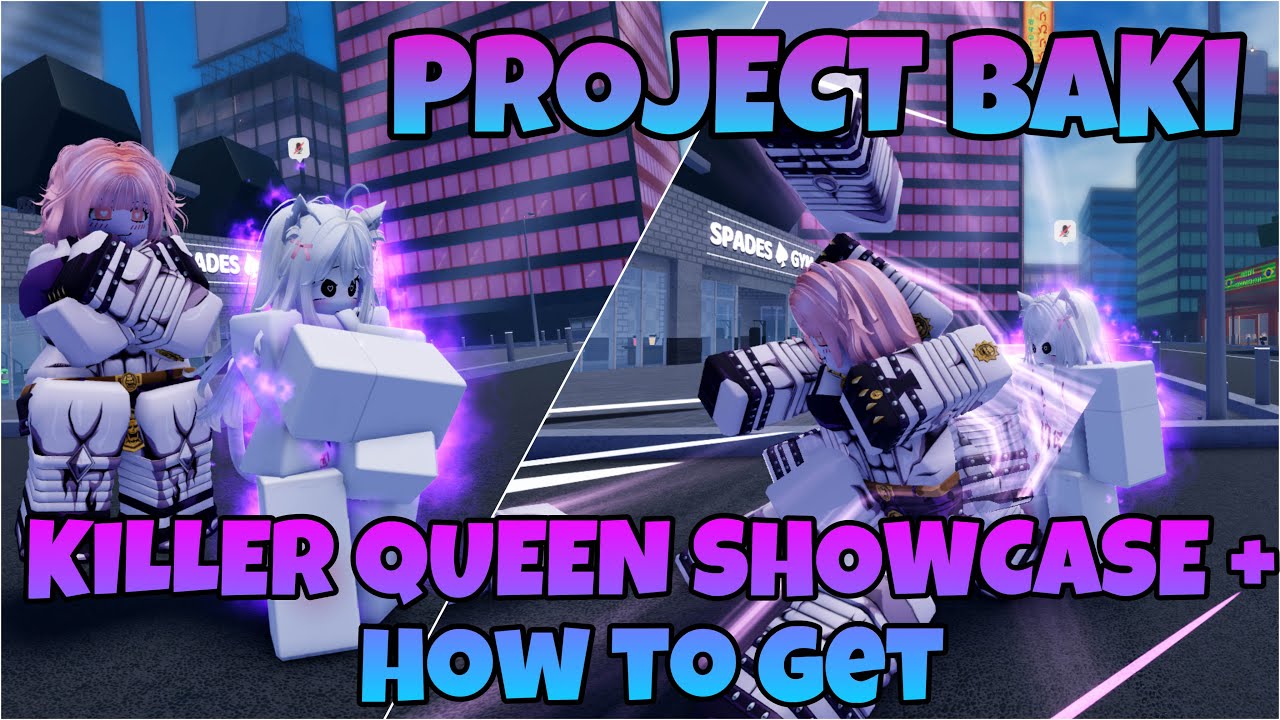 (PROJECT BAKI 3) KILLER QUEEN SHOWCASE + HOW TO GET - YouTube