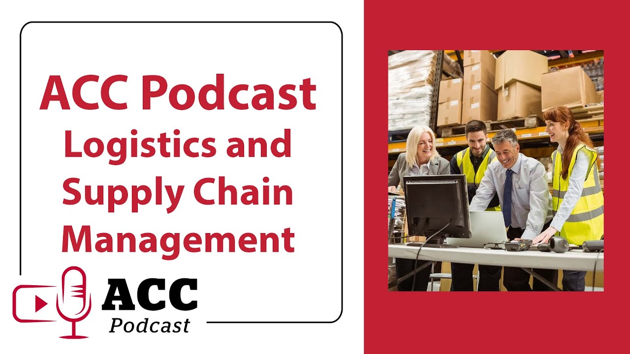 ACC Podcast: Finding a Career in Logistics - YouTube