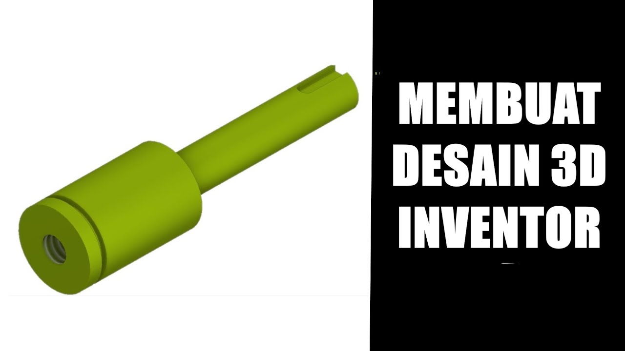 Belajar Autodesk Inventor Untuk Pemula Tingkat Dasar - YouTube
