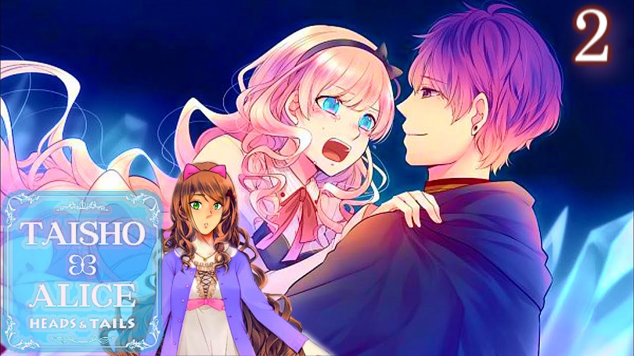 Listen To Your Heart ~ TAISHO x ALICE: HEADS & TAILS [WIZARD AFTER ...
