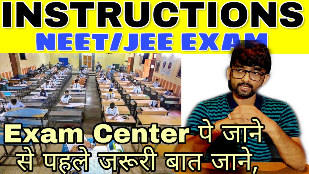 NEET AND JEE EXAM HALL INSTRUCTIONS,NEET AND JEE EXAM GUIDELINES,FULL ...