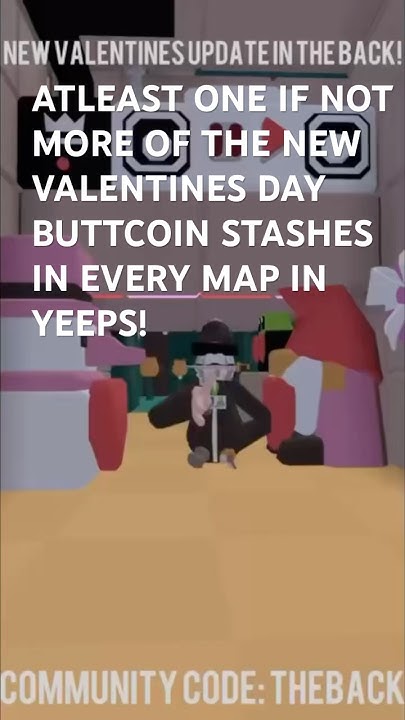 ATLEAST ONE IF NOT MORE OF THE NEW VALENTINES DAY BUTTCOIN STASHES IN EVERY MAP! | YEEPS | # ...