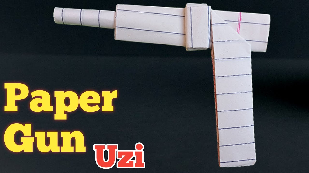 How To Make a Paper Gun without Glue | Paper Uzi Gun - YouTube