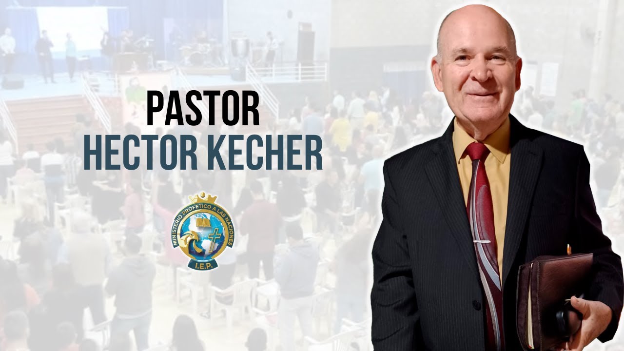 PASTOR HECTOR KECHER - Domingo 04/06/23 - YouTube