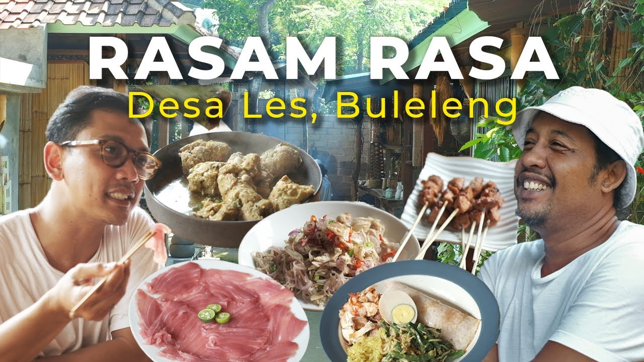 RASAM RASA-DESA LES, BULELENG (Berbincang dengan Chef Yudi, Dapur Bali ...