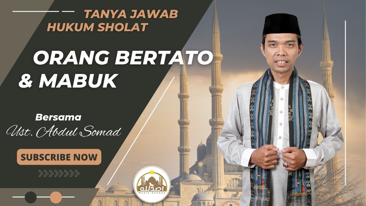 ORANG BERTATO SHOLATNYA SAH!! BENARKAH?? -USTADZ ABDUL SOMAD - YouTube