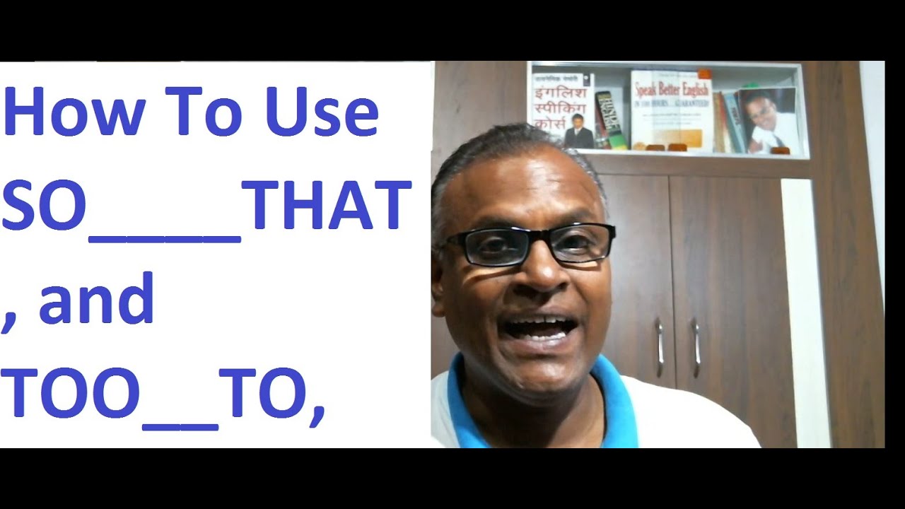 How To Use SO THAT, and TOO TO, ENOUGH TO, English Grammar Online By ...