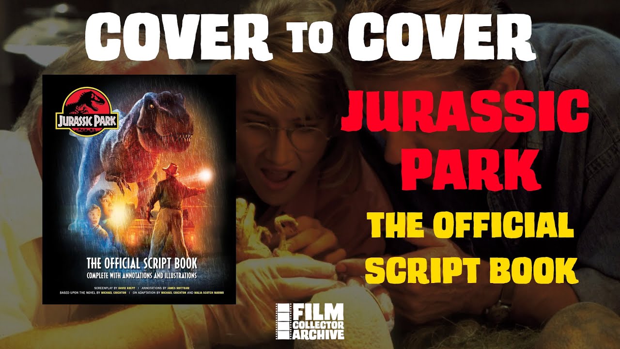Cover to Cover | Jurassic Park | The Official Script Book - YouTube