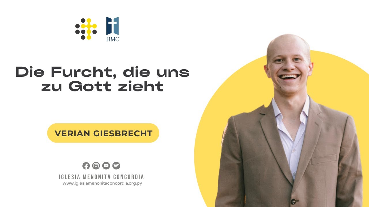 Die Furcht, die uns zu Gott zieht. - Verian Giesbrecht - YouTube