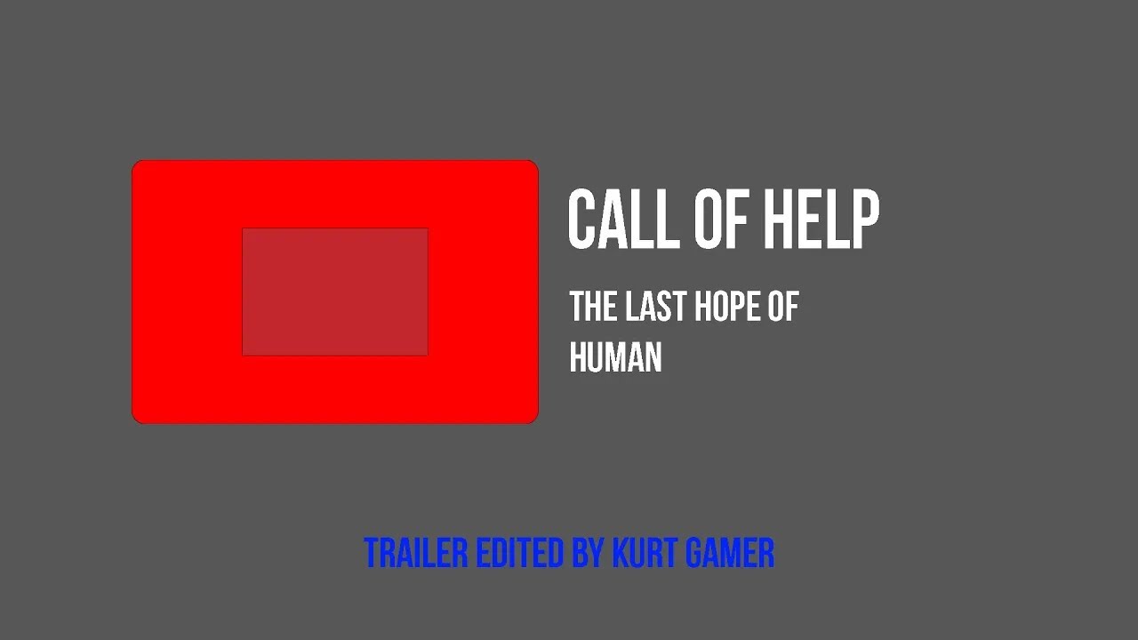 CALL OF HELP THE LAST HOPE OF HUMANITY (Trailer I) - YouTube