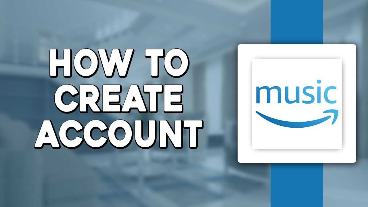 How To Create Amazon Music Account (Quick & Easy) - YouTube
