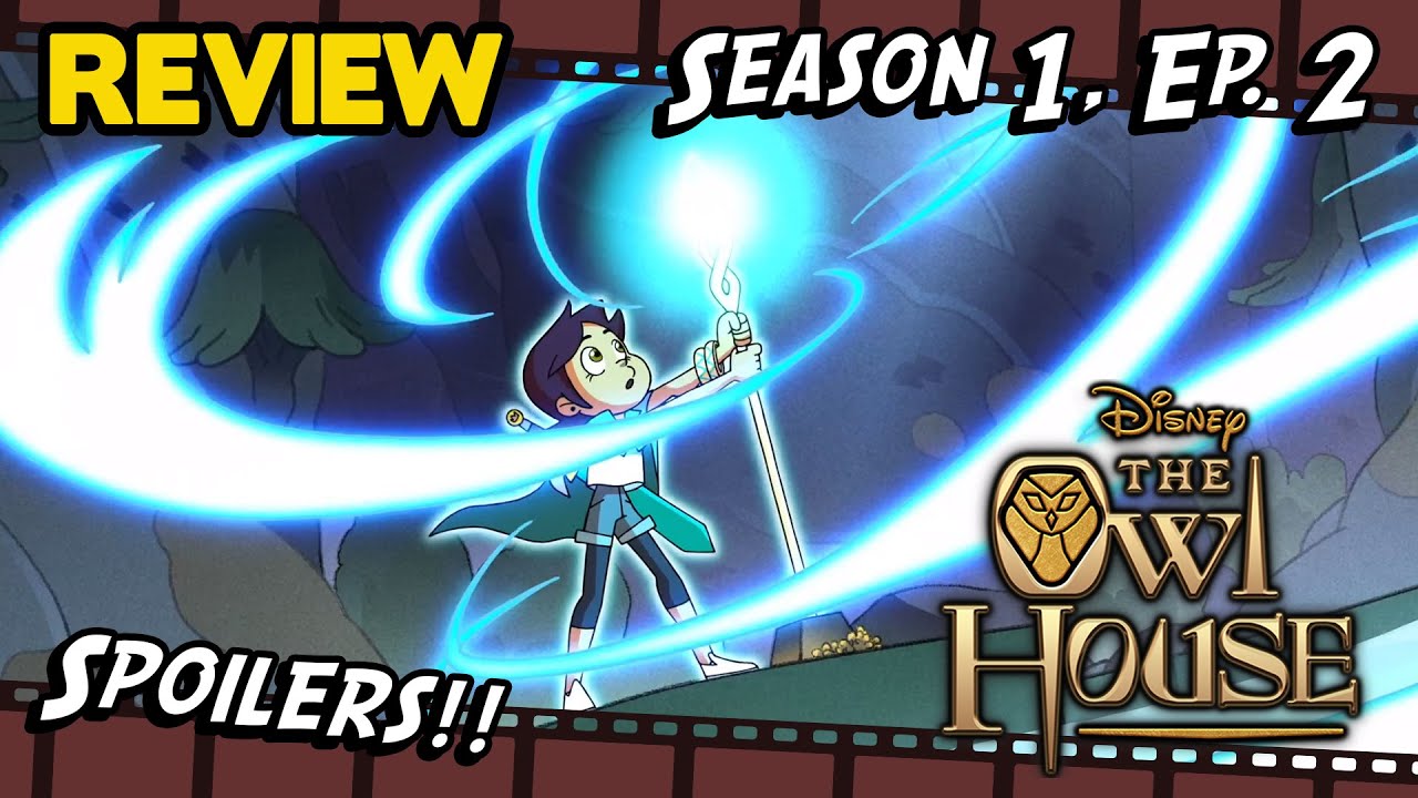 The Owl House - Season 1 Ep2 - Witches Before Wizards - SPOILER Review ...