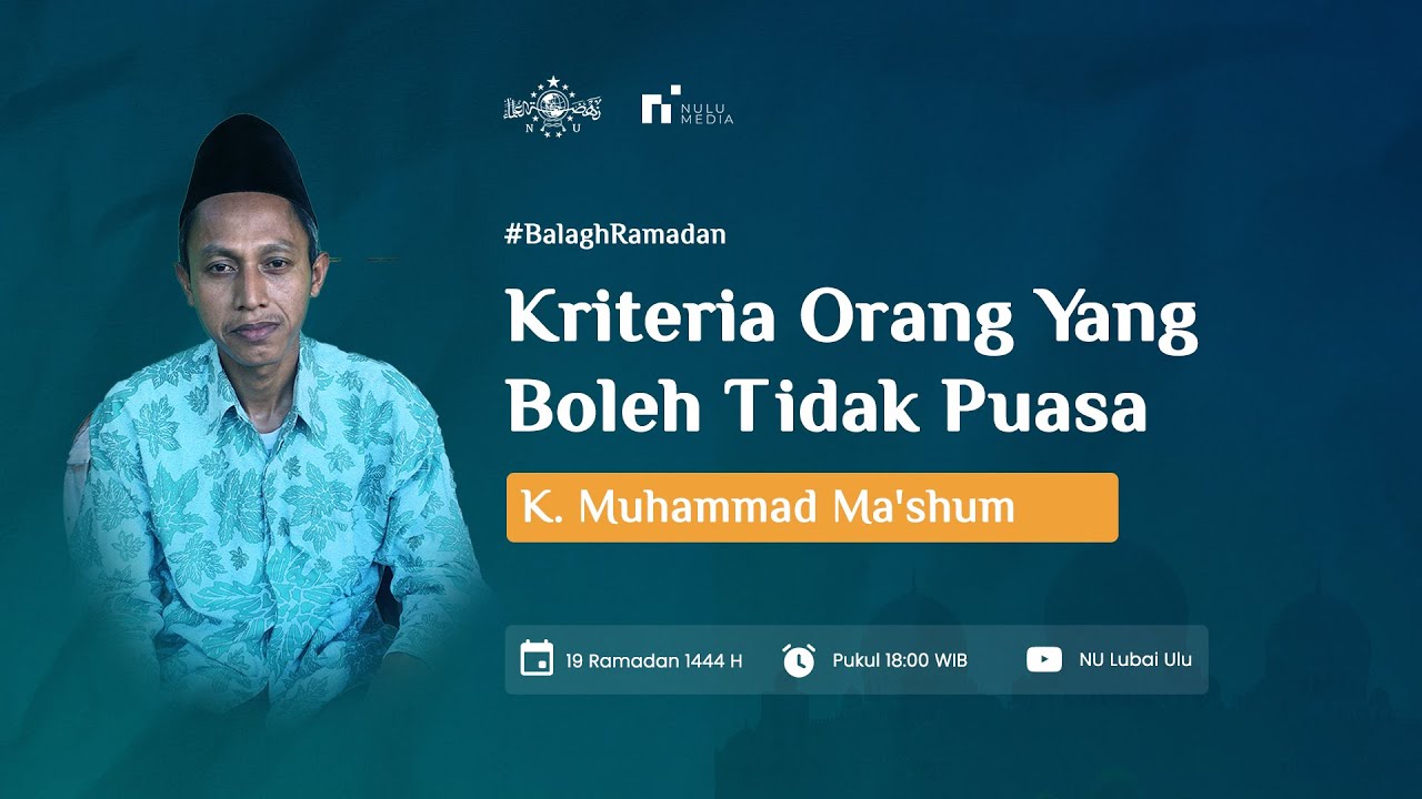 #19 Siapa Yang Boleh Tidak Berpuasa (K. Muhammad Ma'shum) - YouTube