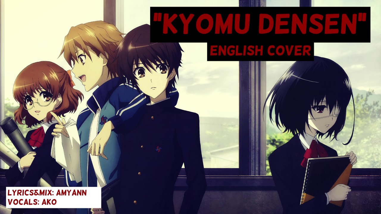 Kyomu Densen" (ENG COVER) - Another OP【AKO ♪】【歌ってみた】 - YouTube