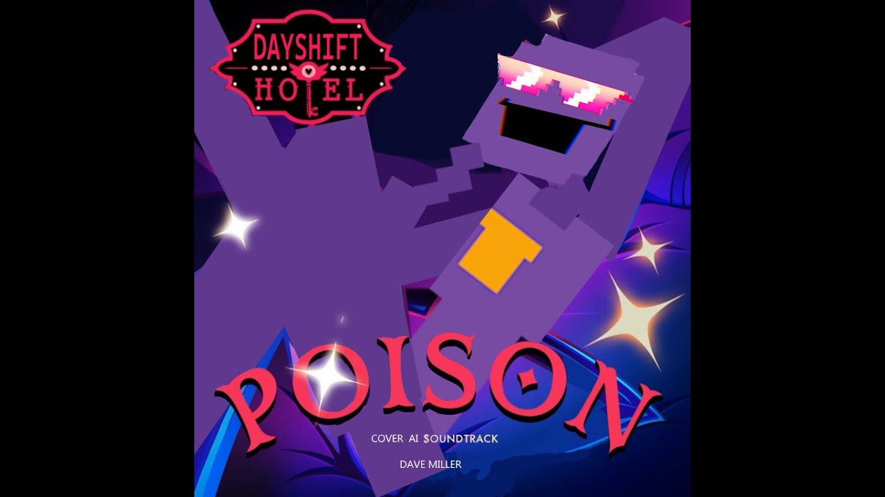 Dave Miller From DSaF sings Poison (Hazbin Hotel Original Soundtrack ...