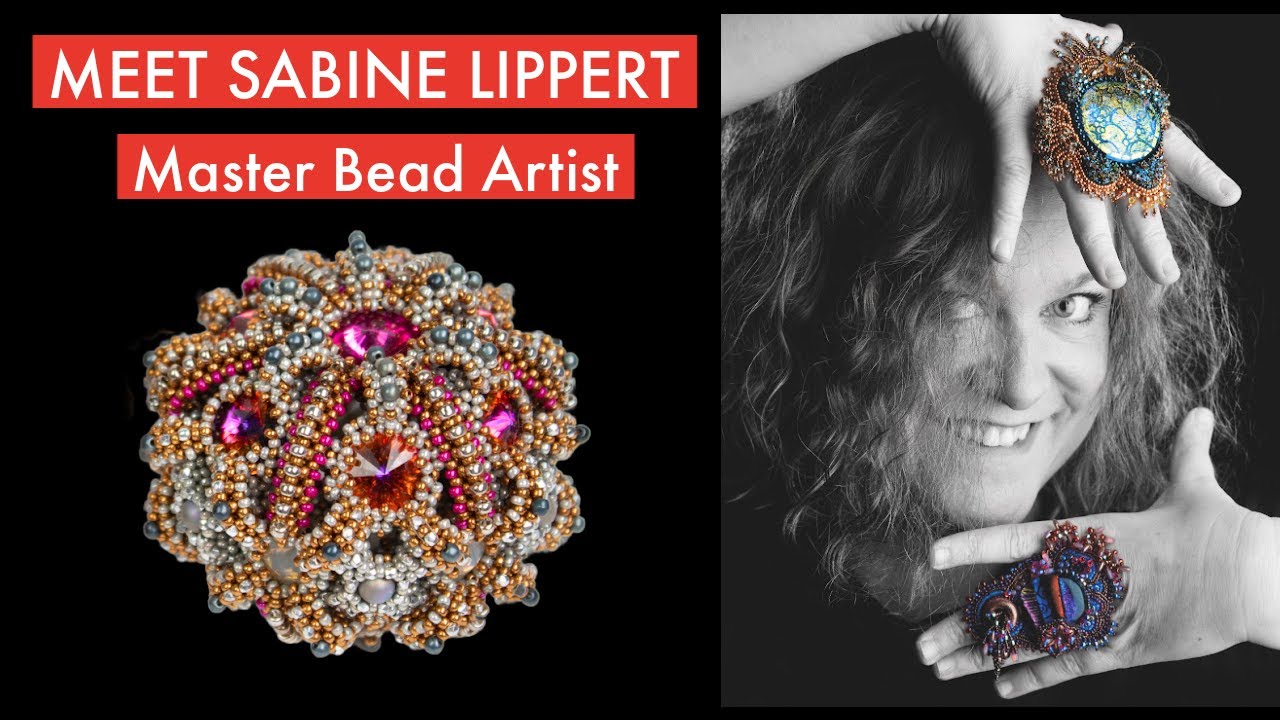 MEET SABINE LIPPERT - Master Bead Artist & Beading Teacher - YouTube
