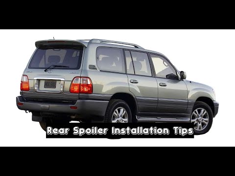 Lexus LX470 | Toyota Land Cruiser 100 | Rear Spoiler Installation Tips ...