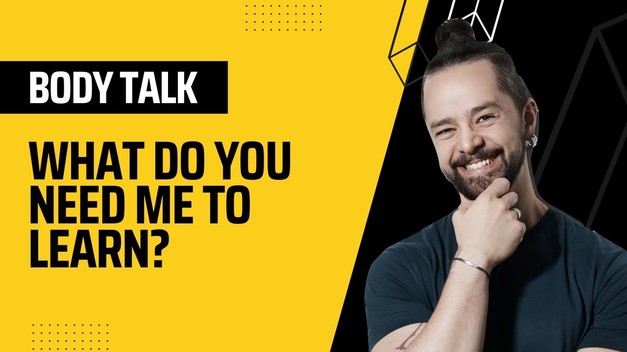 Body Talk – What Do You Need Me To Learn? - YouTube