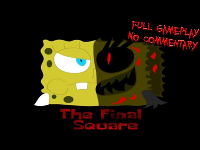 I Killed Spongebobexe Spongebob3exe The Final Square