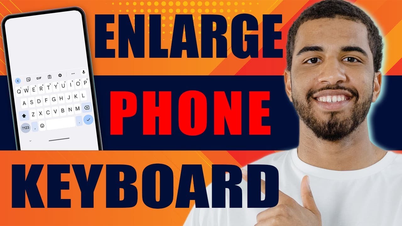 How to Enlarge Your Phone Keyboard for Comfort (2025) - YouTube
